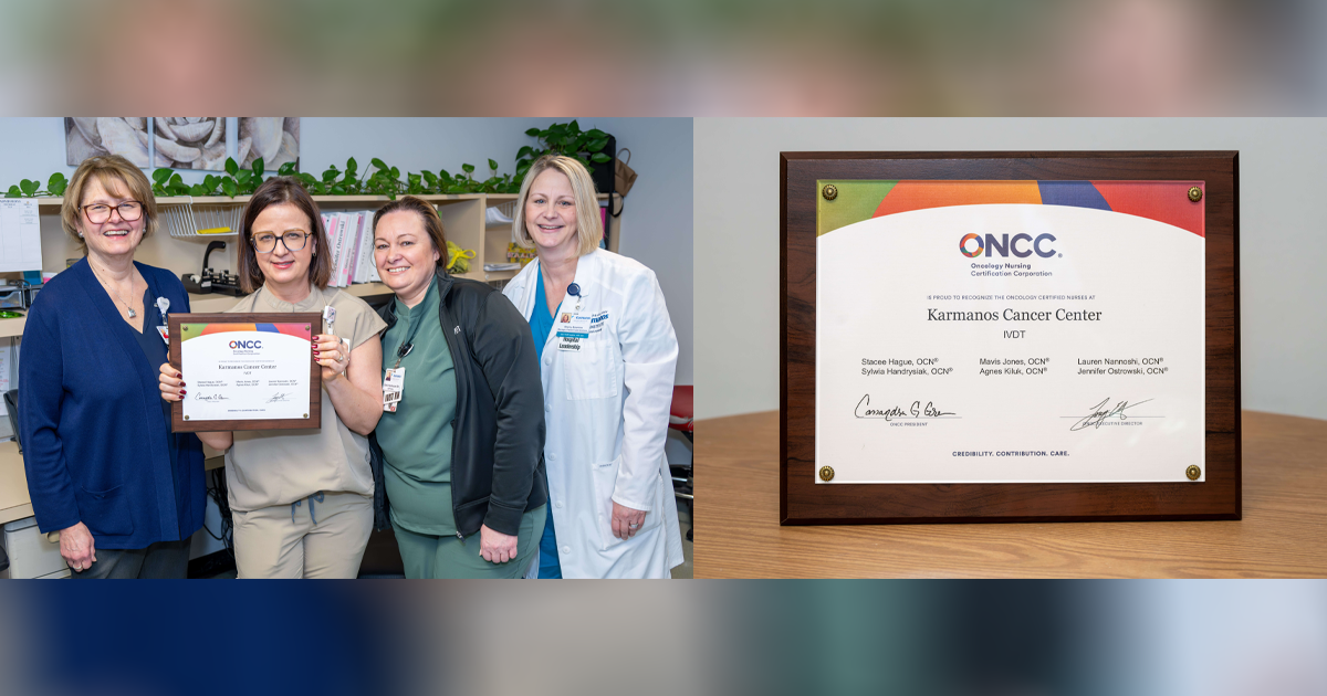 Karmanos Cancer Institute’s IVDT Office Recognized for Nursing Excellence and National Certified ...